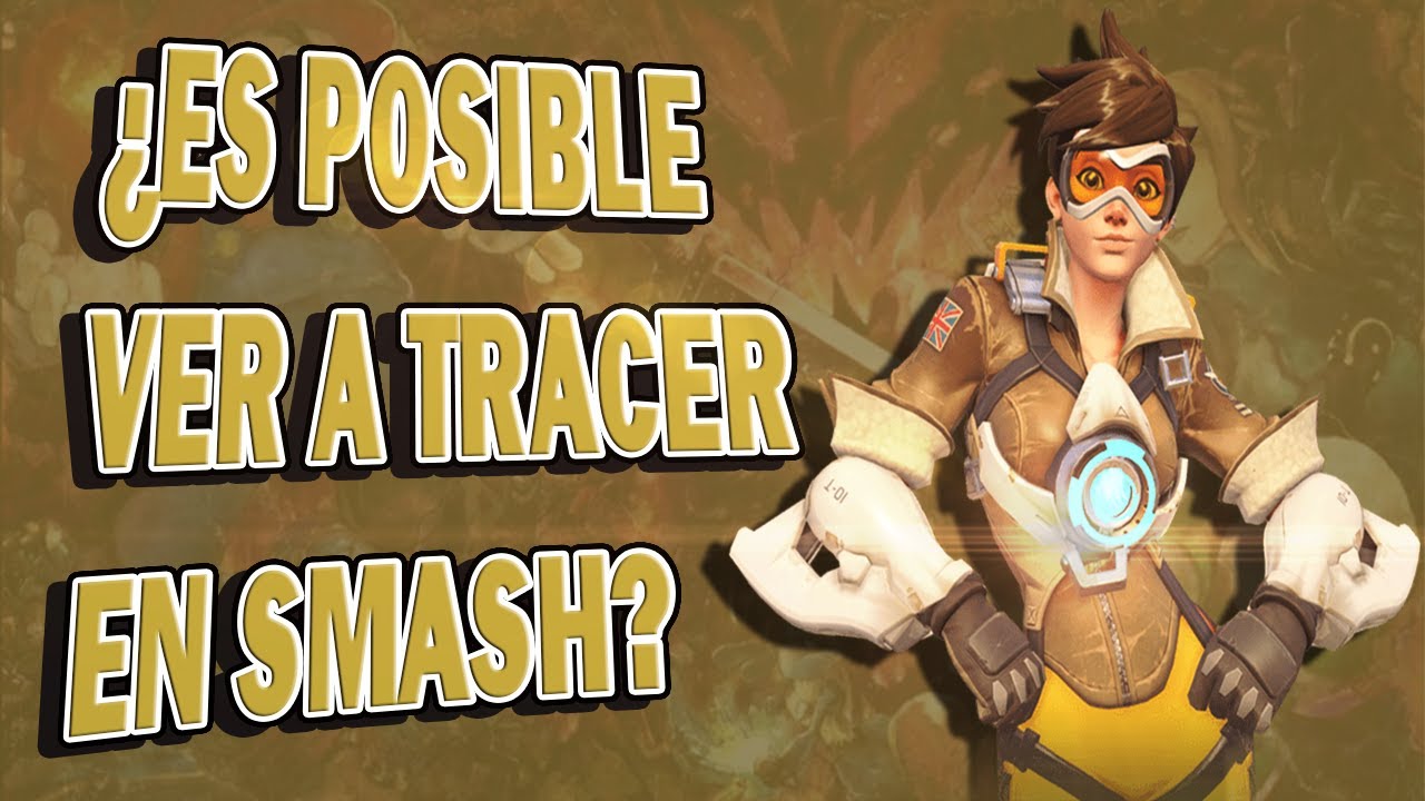 ¿Qué tan posible es ver a Tracer en SUPER SMASH BROS ULTIMATE? - YouTube