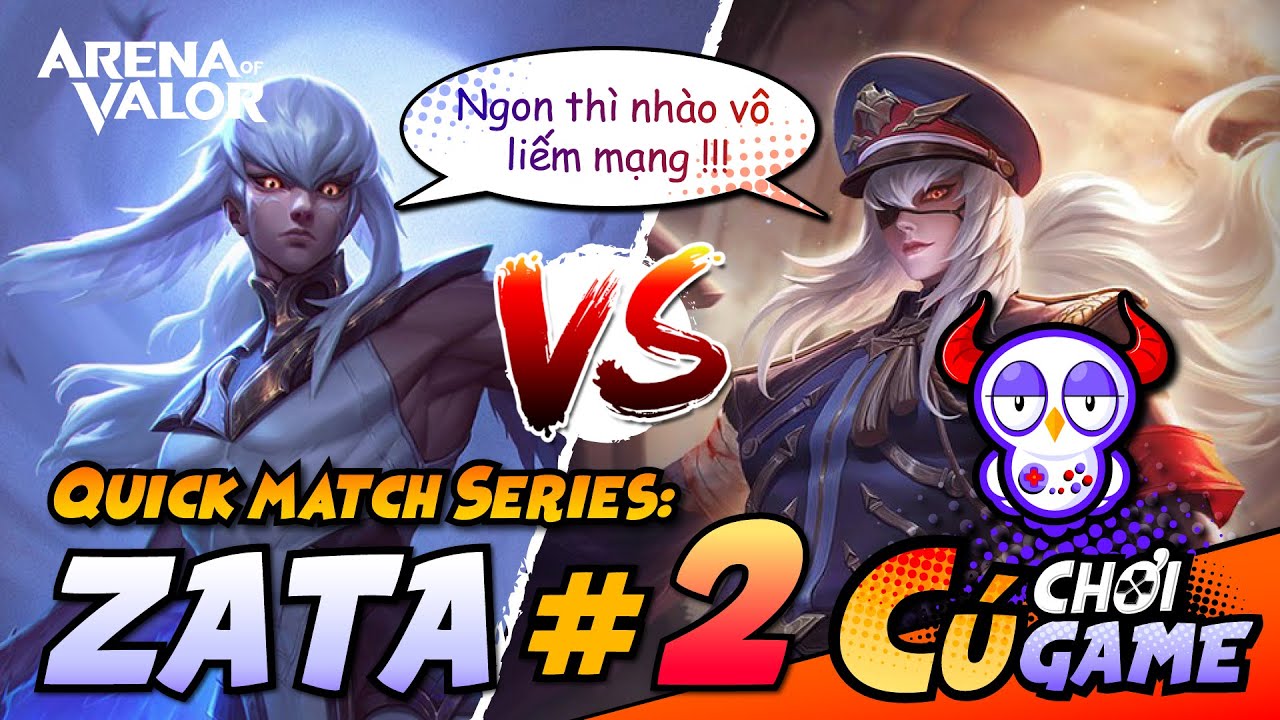 LIÊN QUÂN MOBILE | QUICK MATCH SERIES: ZATA #2 - 2 ZATA TRONG 1 TRẬN ...