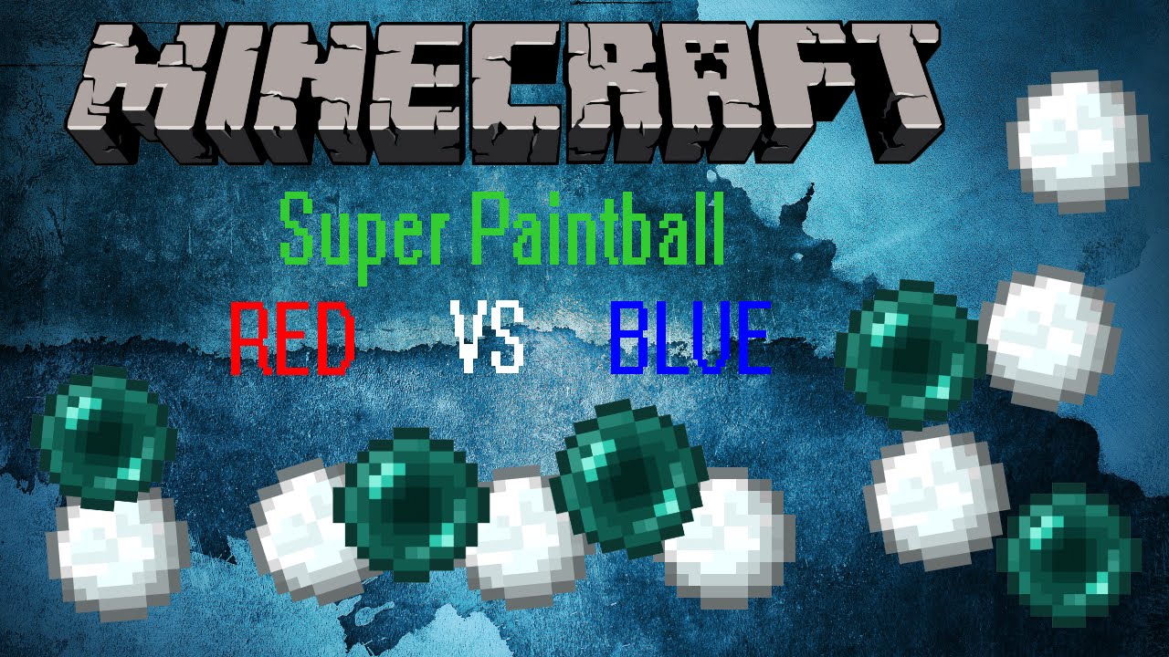 MINECRAFT SUPER PAINTBALL TOURNAMENT: RED VS BLUE - YouTube