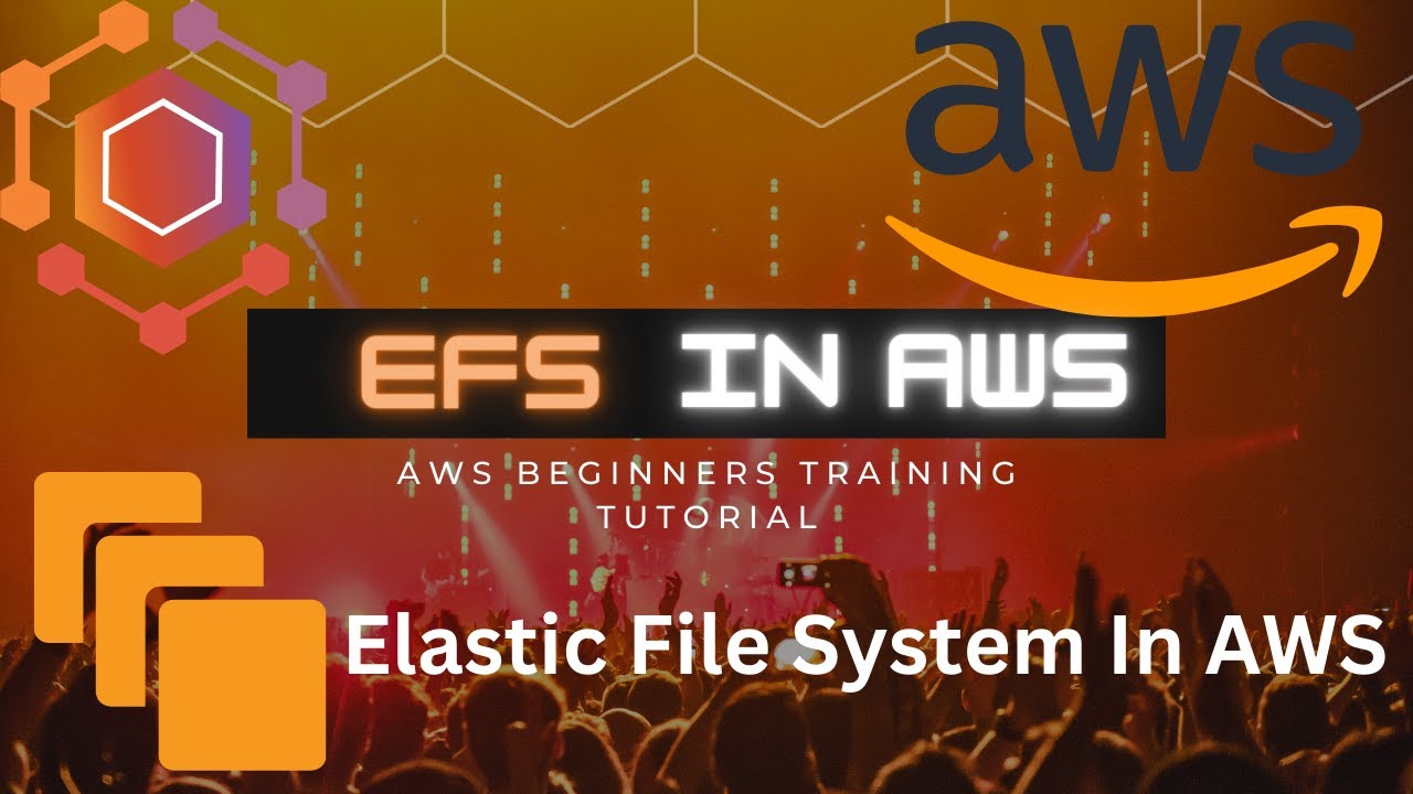 What Is Elastic File System EFS In AWS | Beginners Training Tutorial ...