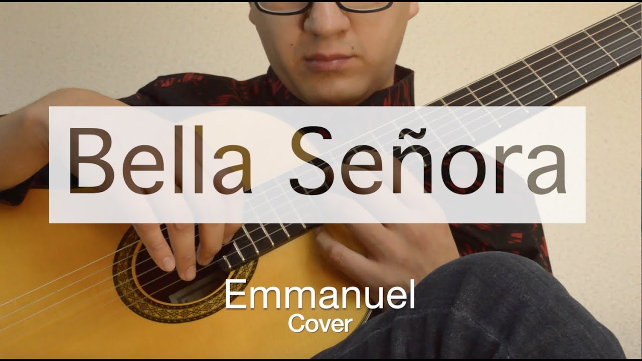 Emmanuel - Bella Señora (Fingerstyle cover) - YouTube