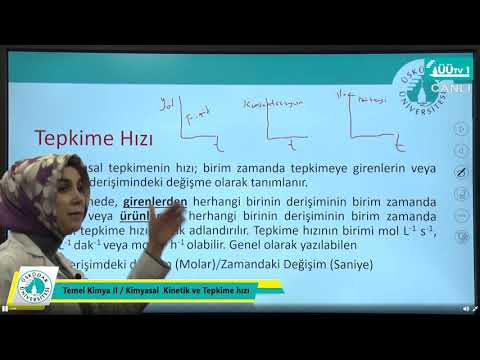 Sağlık Bilmleri Fakültesi Uzaktan Eğitim Dersleri -   Kimyasal Kinetik  ve Tepkime Hızı