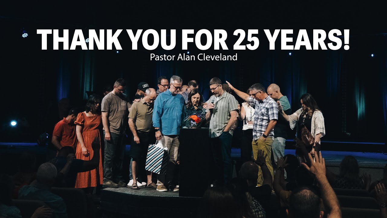 Thank You For 25 Years Pastor Alan Cleveland! - YouTube