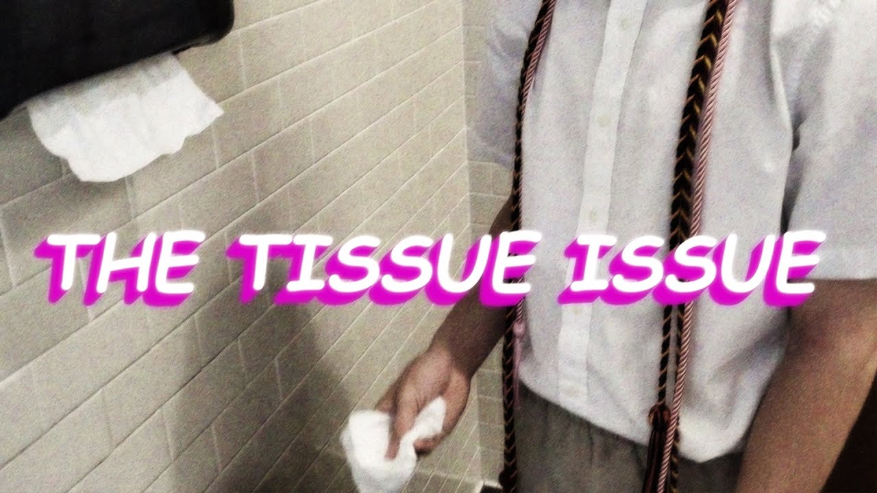 THE TISSUE ISSUE - YouTube