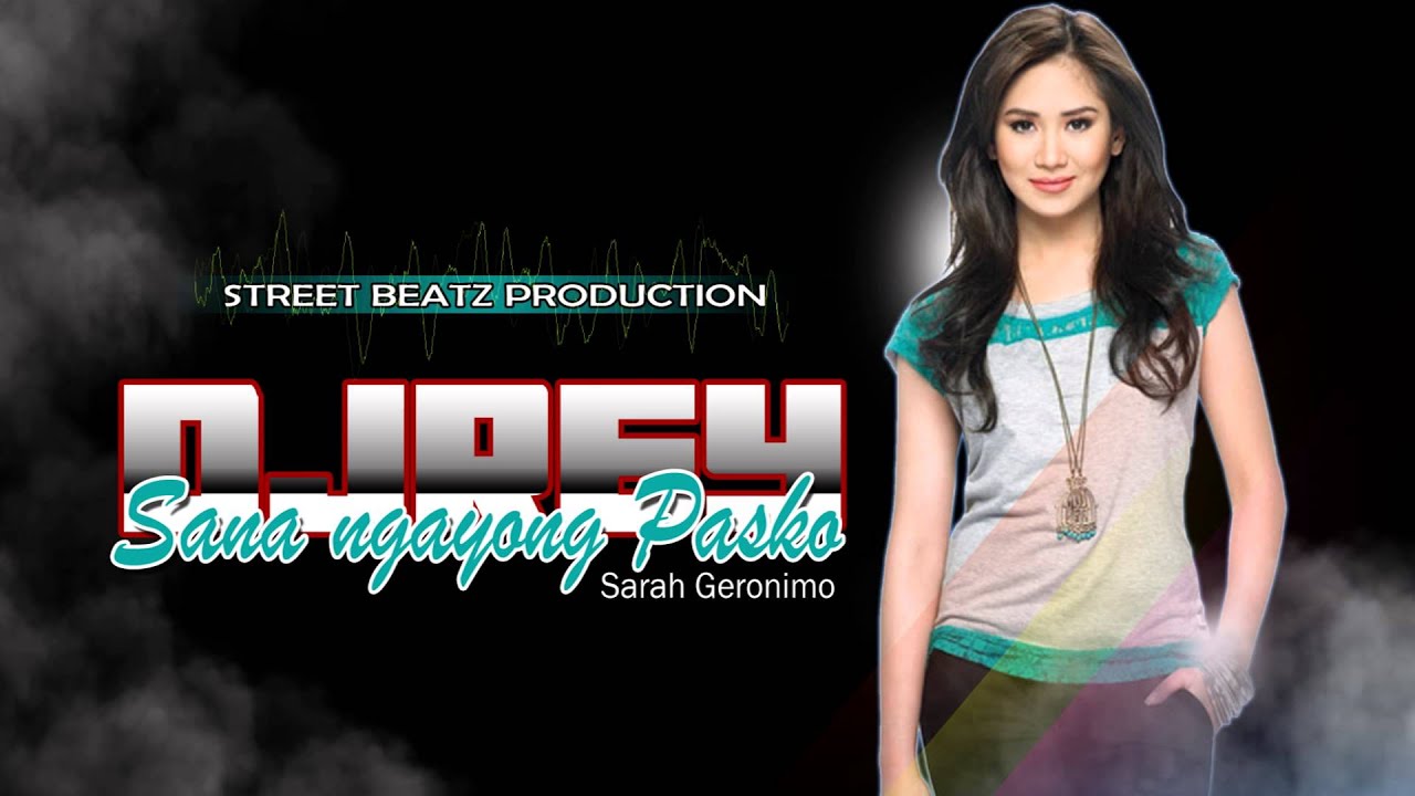 Sana ngayong Pasko- Sarah G. - DJREYmix - YouTube