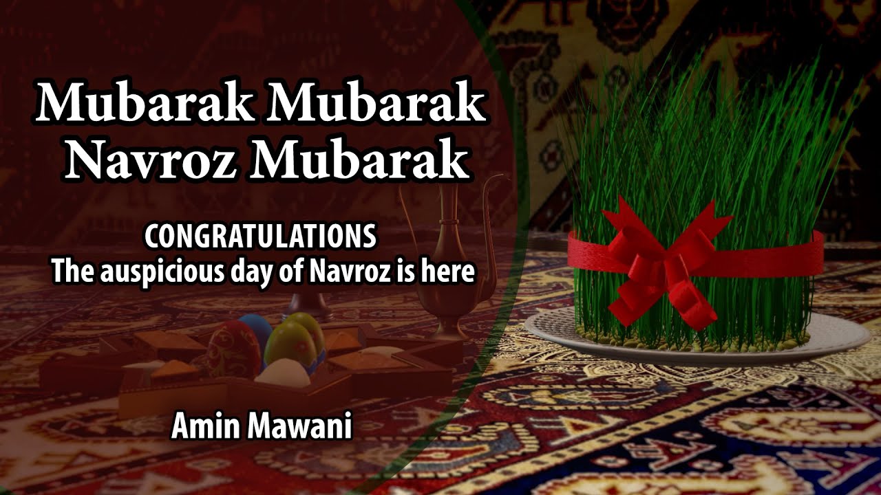 Mubarak Mubarak - Navroz Mubarak | Song | Amin Mawani | Samir Mana ...