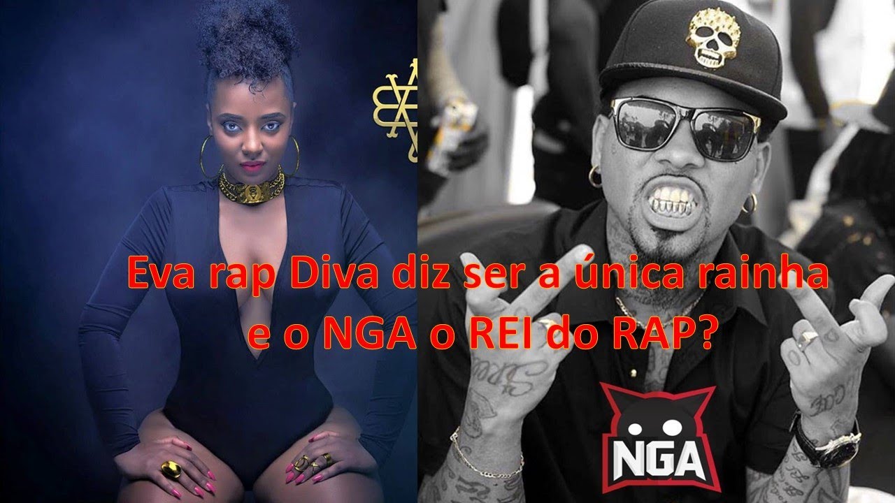 EVA RAP DIVA DIZ SER A ÚNICA RAINHA E O NGA O REI DO RAP - YouTube
