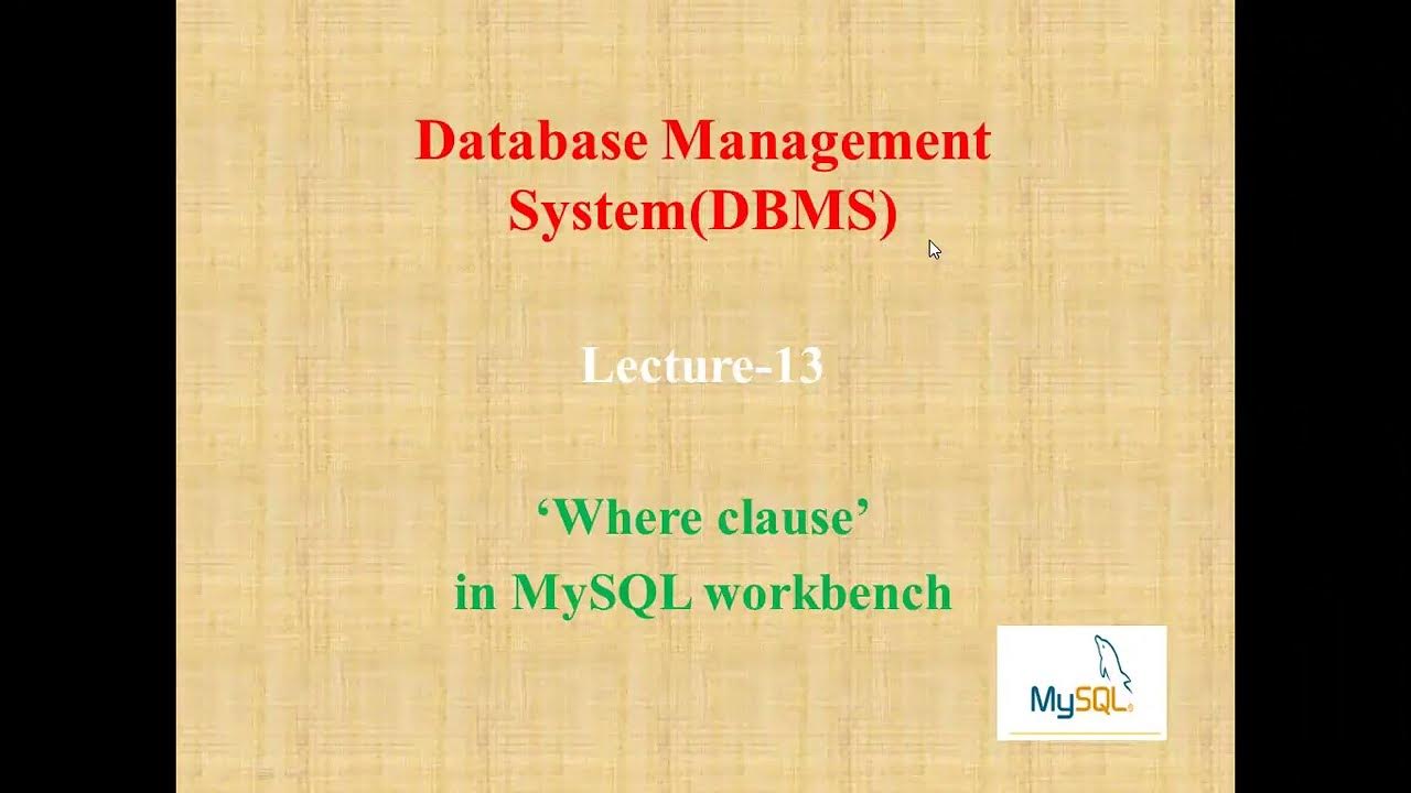'Where clause'- implementation in MySQL workbench - YouTube