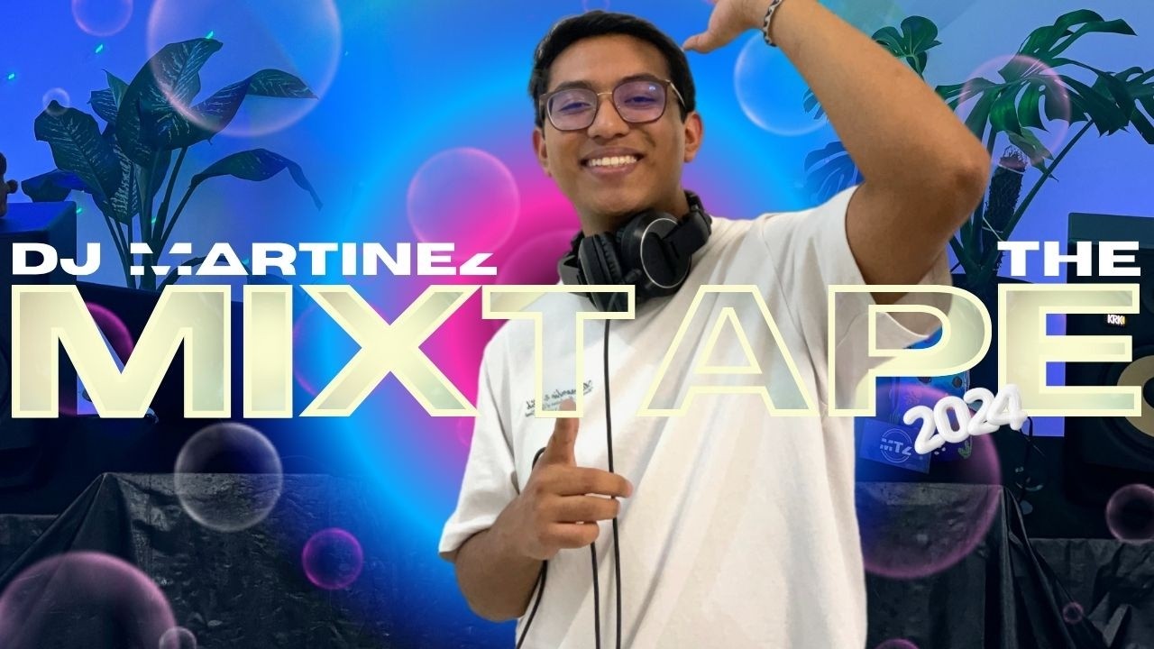 The Mixtape 2024 - DJ Martinez | Latin house, Afro house, Tech house ...