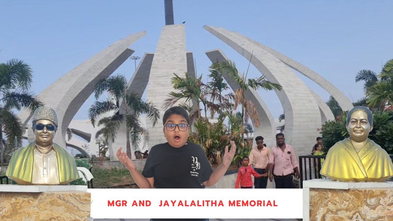 MGR Samadhi | Jayalalitha Samadhi Chennai | MGR Jayalalitha Memorial ...