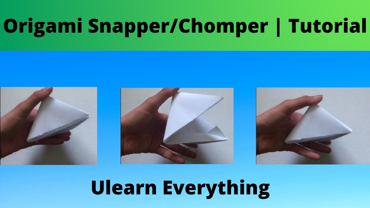 Origami snapper/chomper | Tutorial - YouTube