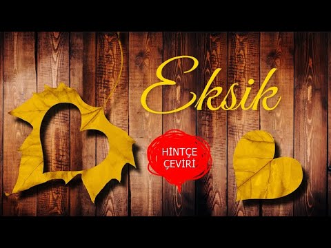 Eksik - Hintçe Çeviri / Hindi Sub | Mustafa Ceceli & Elvan Günaydın