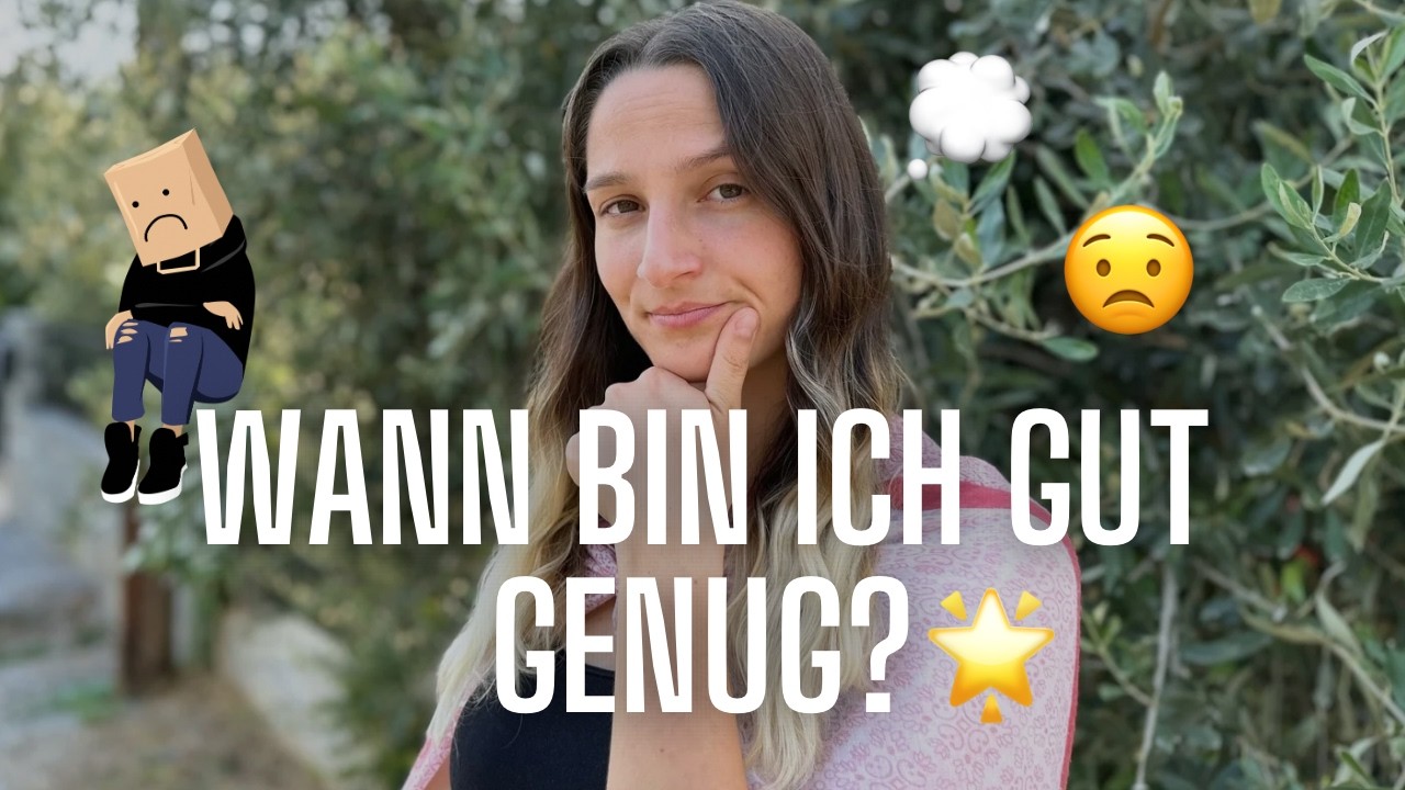 Bin ich gut genug? Was es bedeutet, gut genug zu sein. | Ein tiefer ...