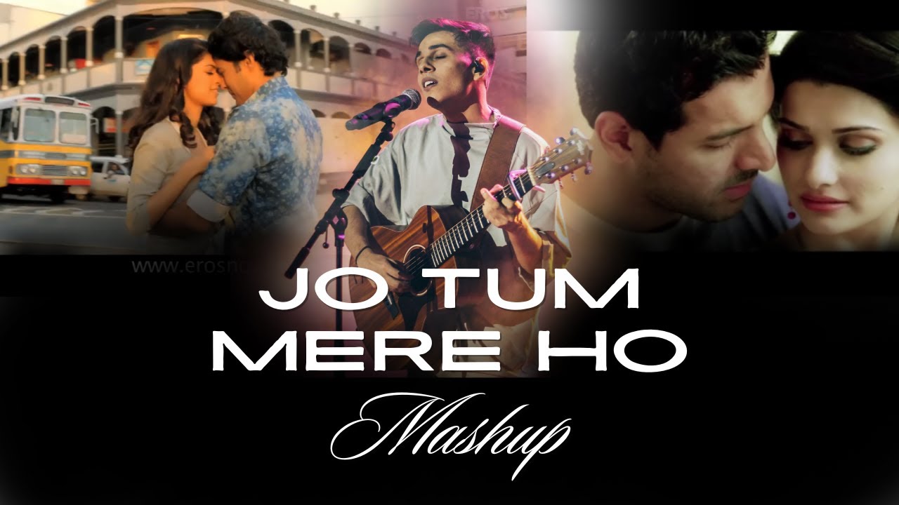 Jo Tum Mere Ho Mashup | Anuv Jain | Choo Lo | Anirudha | Rahul Jinwal ...