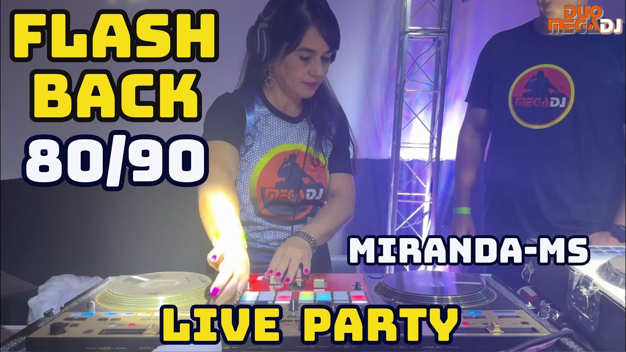 FLASH BACK 80s 90s -Live Party - ( DUO MegaDJ ) Adelino MegaDJ e San ...