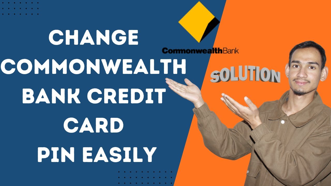 How To Set Up PIN for Commonwealth Australia Credit Card Step by Step ...