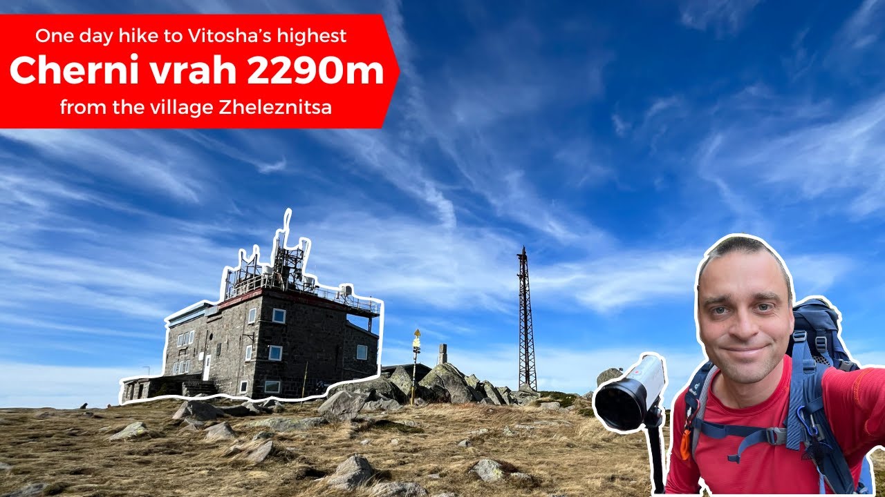 🥾 Zheleznitsa to peak Cherni vrah 2290m ⛰️ Vitosha mountain | FULL ...