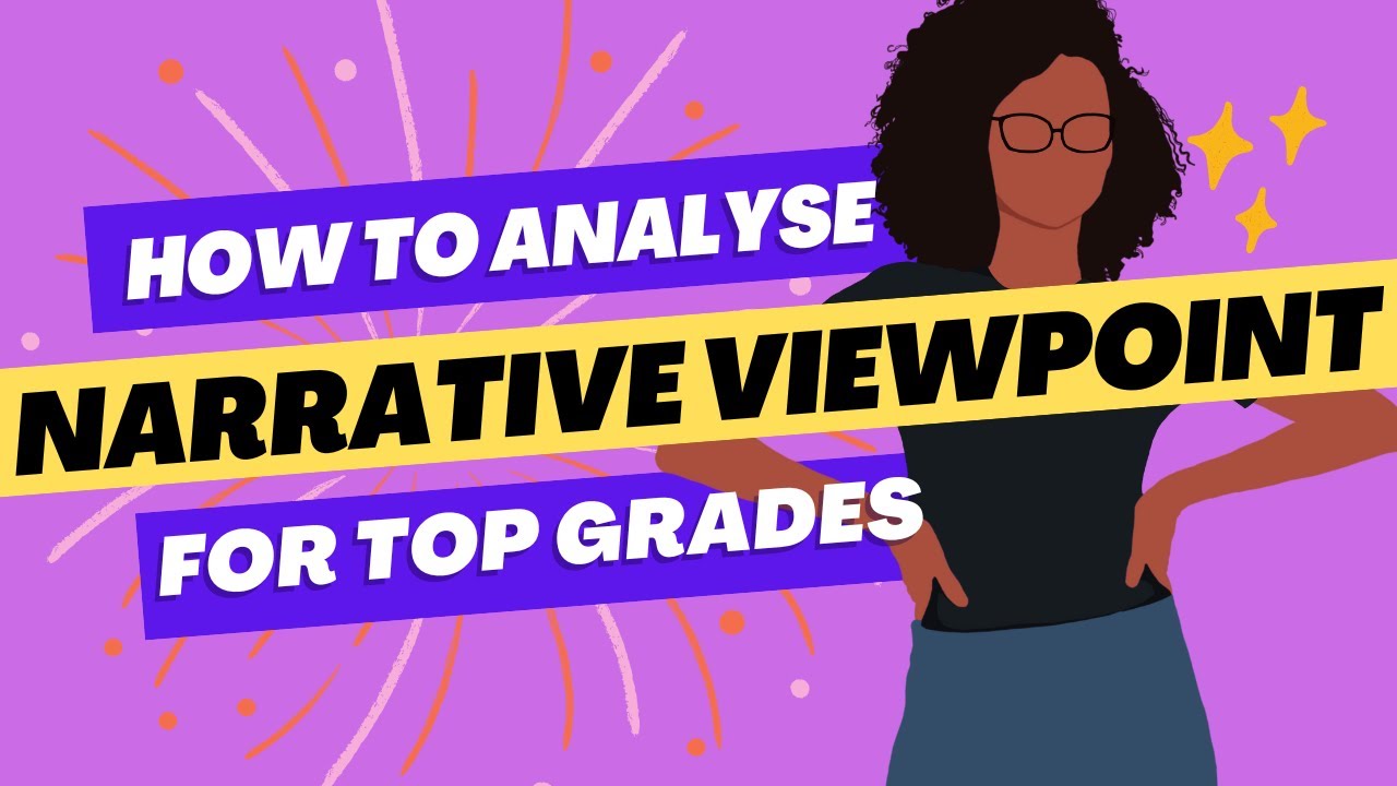 How to Analyse Narrative Viewpoint for a GCSE Grade 9 - YouTube