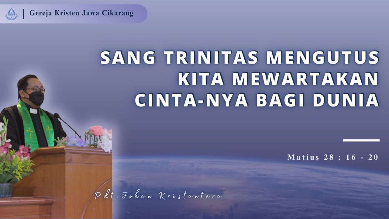 Ibadah Minggu Trinitas, 4 Juni 2023 | Pdt. Johan Kristantara (GKJ Bekasi Timur) - YouTube