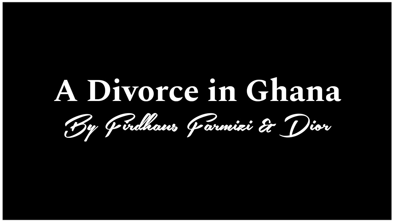Song Firdhaus Farmizi & Dior - A Divorce in Ghana (HD/HQ Audio ...
