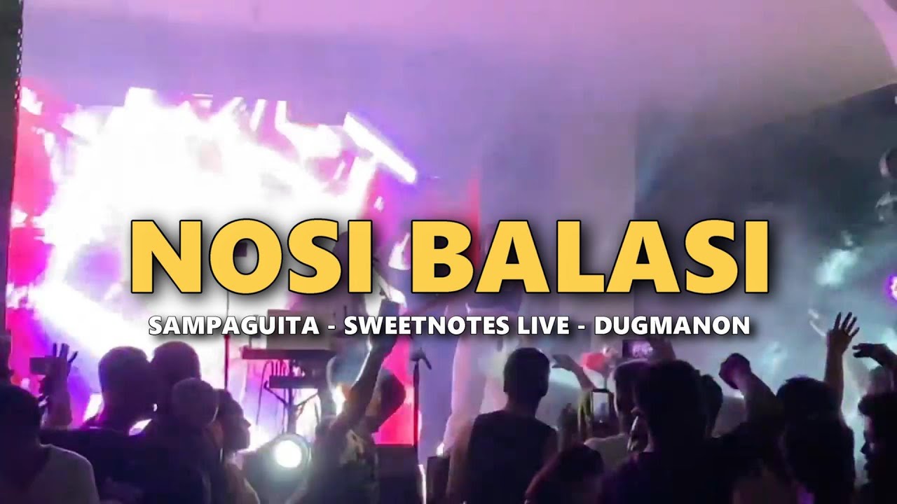 NOSI BALASI - Sampaguita - Sweetnotes Live @ Surigao - YouTube