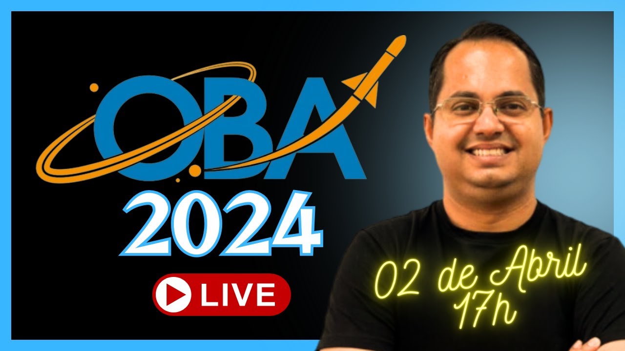 Aula 1 - Guia Completo | OBA 2024 🚀 - YouTube