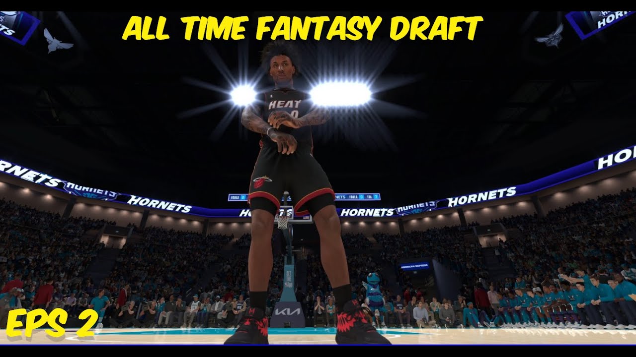 ALL TIME FANTASY DRAFT NBA 2K25!!! EPS 2 - YouTube