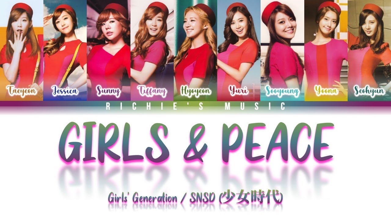Girls' Generation / SNSD (少女時代) - Girls & Peace [Color Coded Lyrics Kan ...