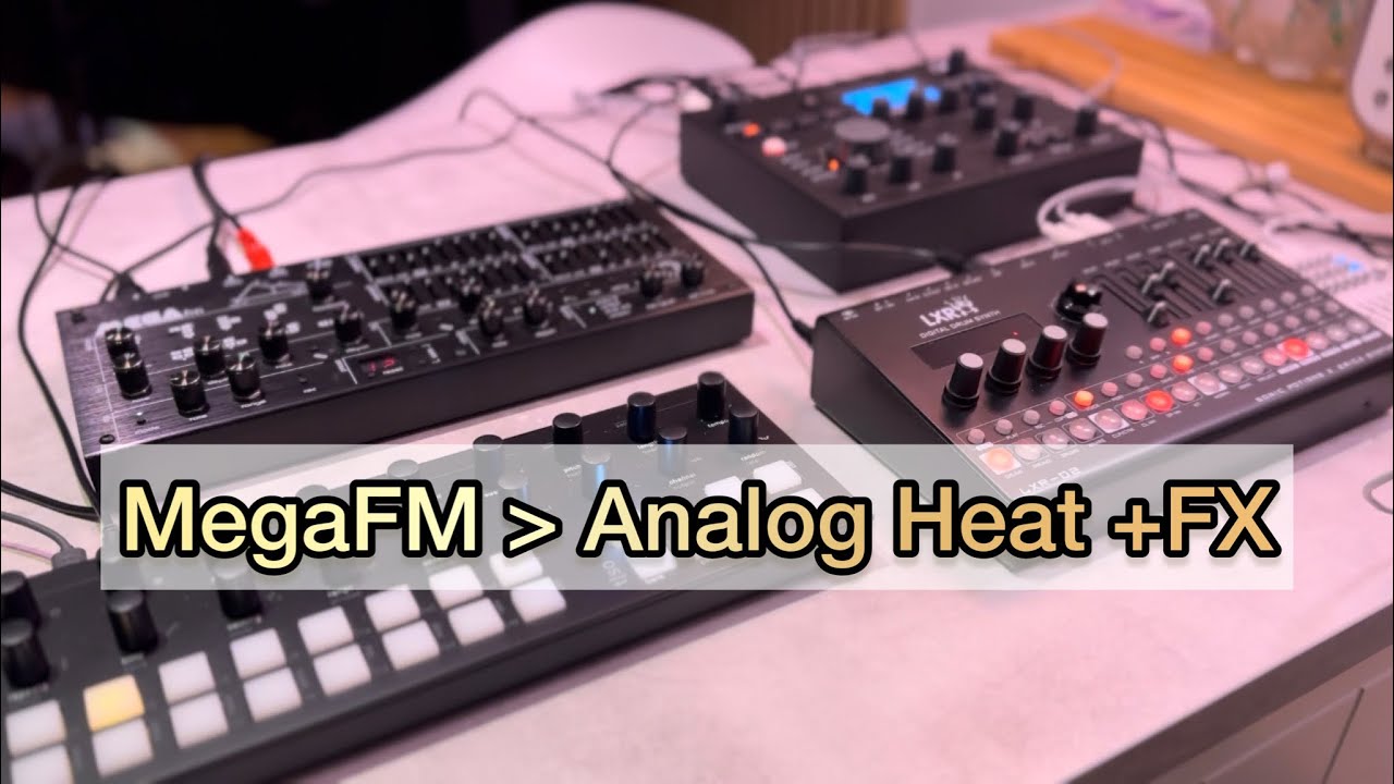 MegaFM mk II thru Analog Heat +FX and LXR-02 for drums - YouTube