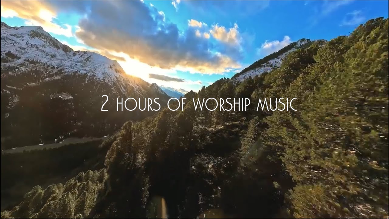 2 Hours of Worship music - YouTube