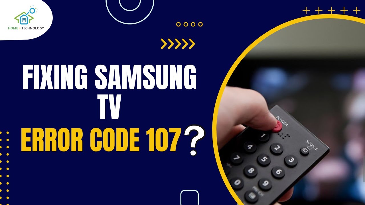 How To Fix Samsung TV Error Code 107 Quick And Easy Solution YouTube how-to-fix-samsung-tv-error-code-107-quick-and-easy-solution-youtube