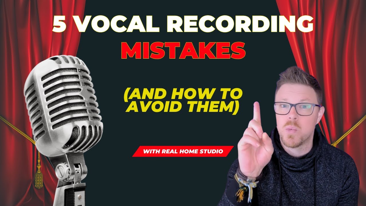 5 Vocal Recording Mistakes and How to Avoid Them - YouTube