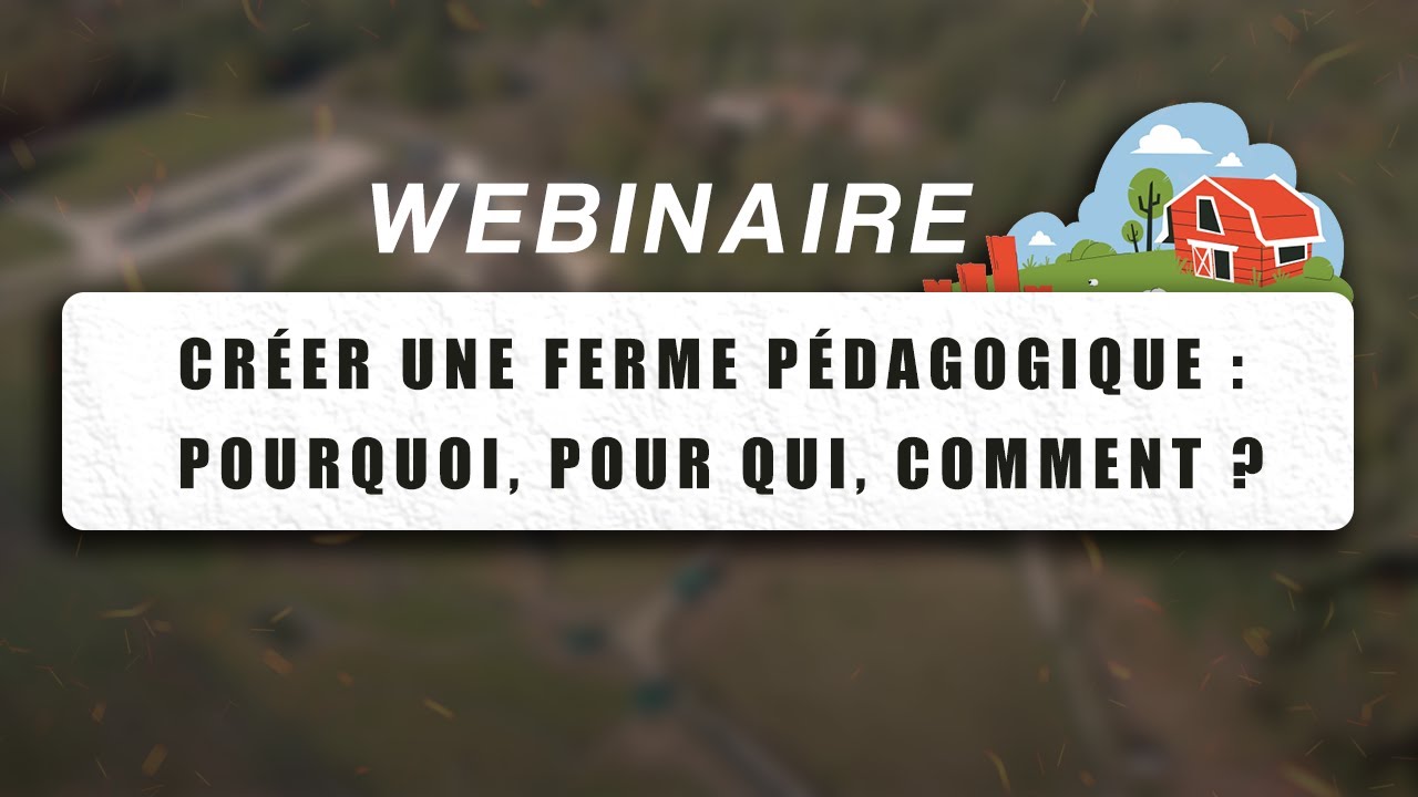 Créer une ferme pédagogique : pourquoi, pour qui, comment ? (Tuto ...