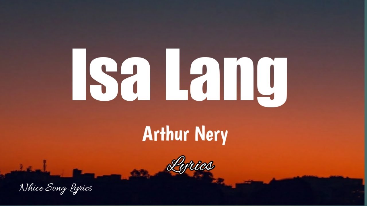 Isa Lang (lyrics) - Arthur Nery - YouTube
