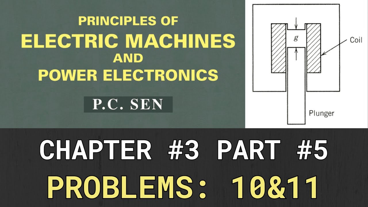 Chapter 3: Problems: 10&11, Principles of electric machines & power ...