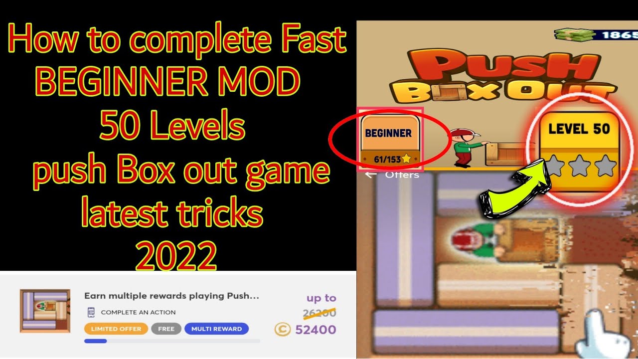 How to complete Fast BEGINNER MOD 50 Level push Box out game latest ...