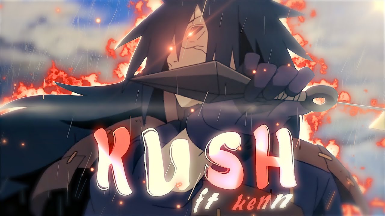 Kush - Mix Anime [amv/edit] ft @kenn_edit - YouTube