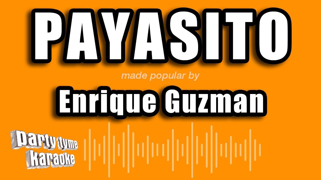 Enrique Guzman - Payasito (Versión Karaoke)