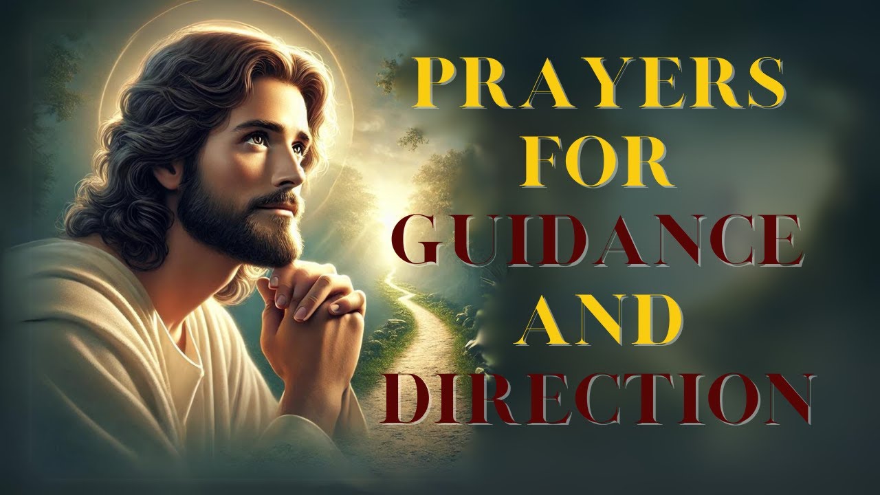 Prayers for Guidance and Direction - YouTube