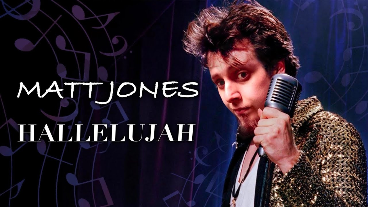 Matt Jones - Hallelujah (Jeff Buckley Cover) - YouTube