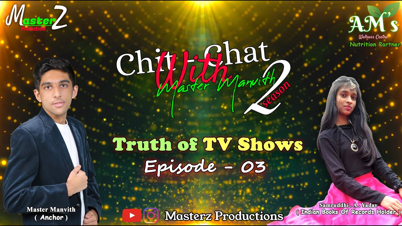 TRUTH of TV SHOWS | Chit-Chat with Master Manvith | Season 2 | Ep-03 ...