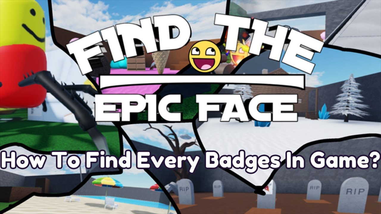 How to get every badges from Find The Epic Faces - YouTube