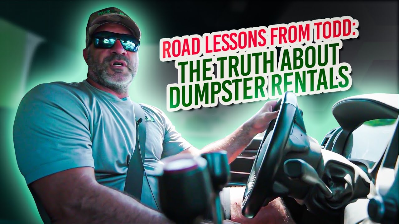 Dumpster Rental Lesson With Todd | How We Built a No-Excuses Dumpster ...