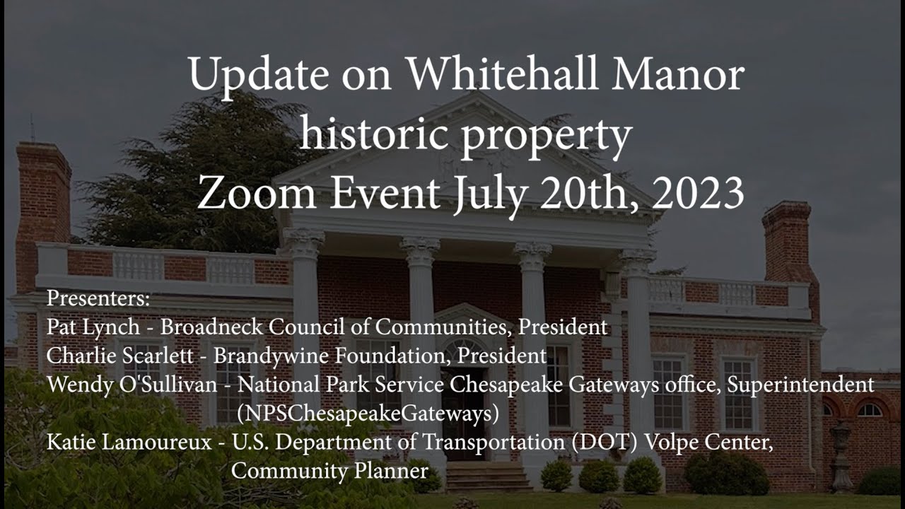 Update on Whitehall Manor historic property Zoom Event July 20th, 2023 ...