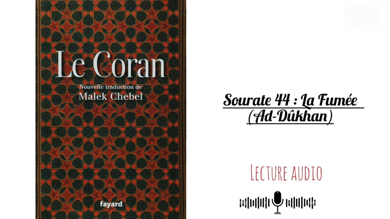 Livre audio - Sourate 44: La Fumée (AD-DUKHAN) - LE CORAN - Malek ...