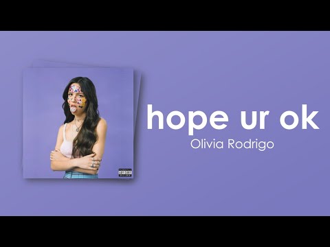 Olivia Rodrigo - hope ur ok (Lyric Video) - YouTube