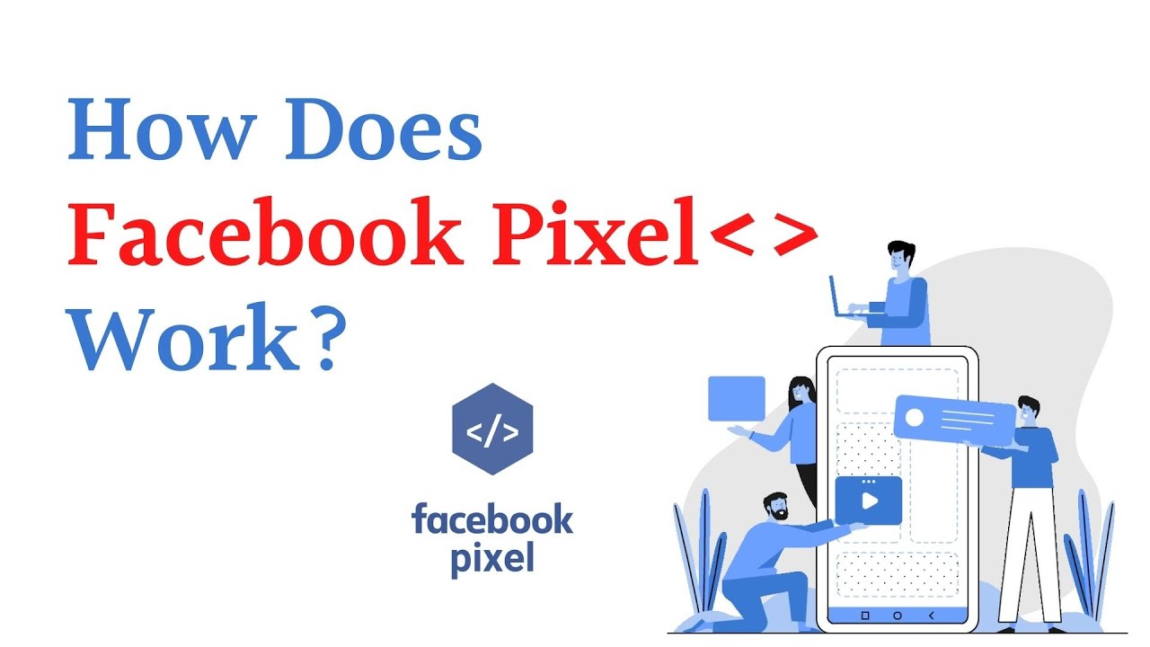 How Does Facebook Pixel Work Facebook Pixel Working Process YouTube How Does Facebook Pixel Work Facebook Pixel Working Process YouTube
