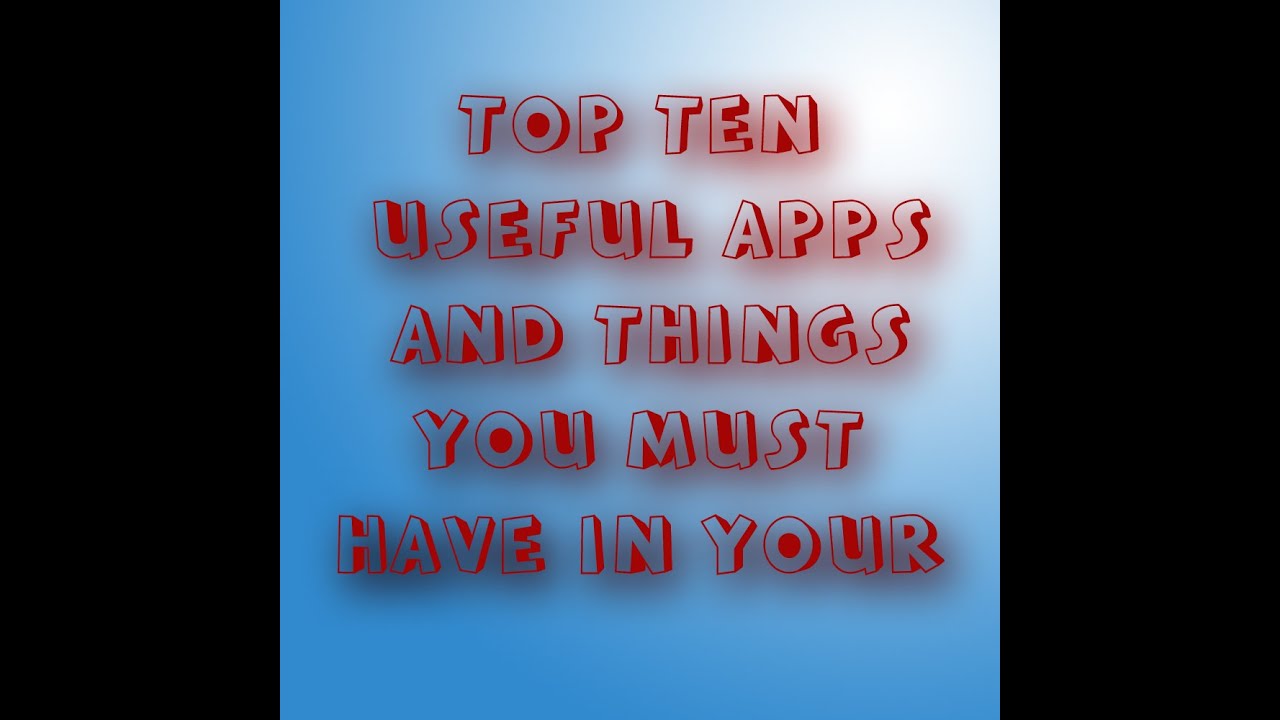 Top 10 Things You Must Have In Your Computer | Useful Apps | FOR 2016 ...