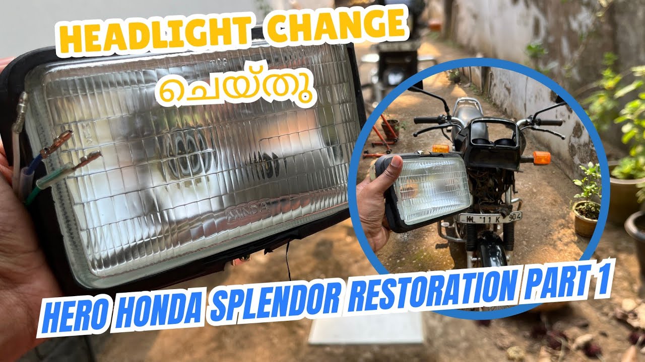 Hero Honda splendor RESTORATION part 1 | Headlight change ചെയ്തു. - YouTube