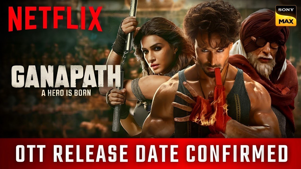 Ganapath OTT Release Date | Ganapath OTT Release Update | Ganapath TV ...